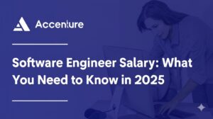 Accenture Software Engineer Salary: What You Need to Know in 2025 ...